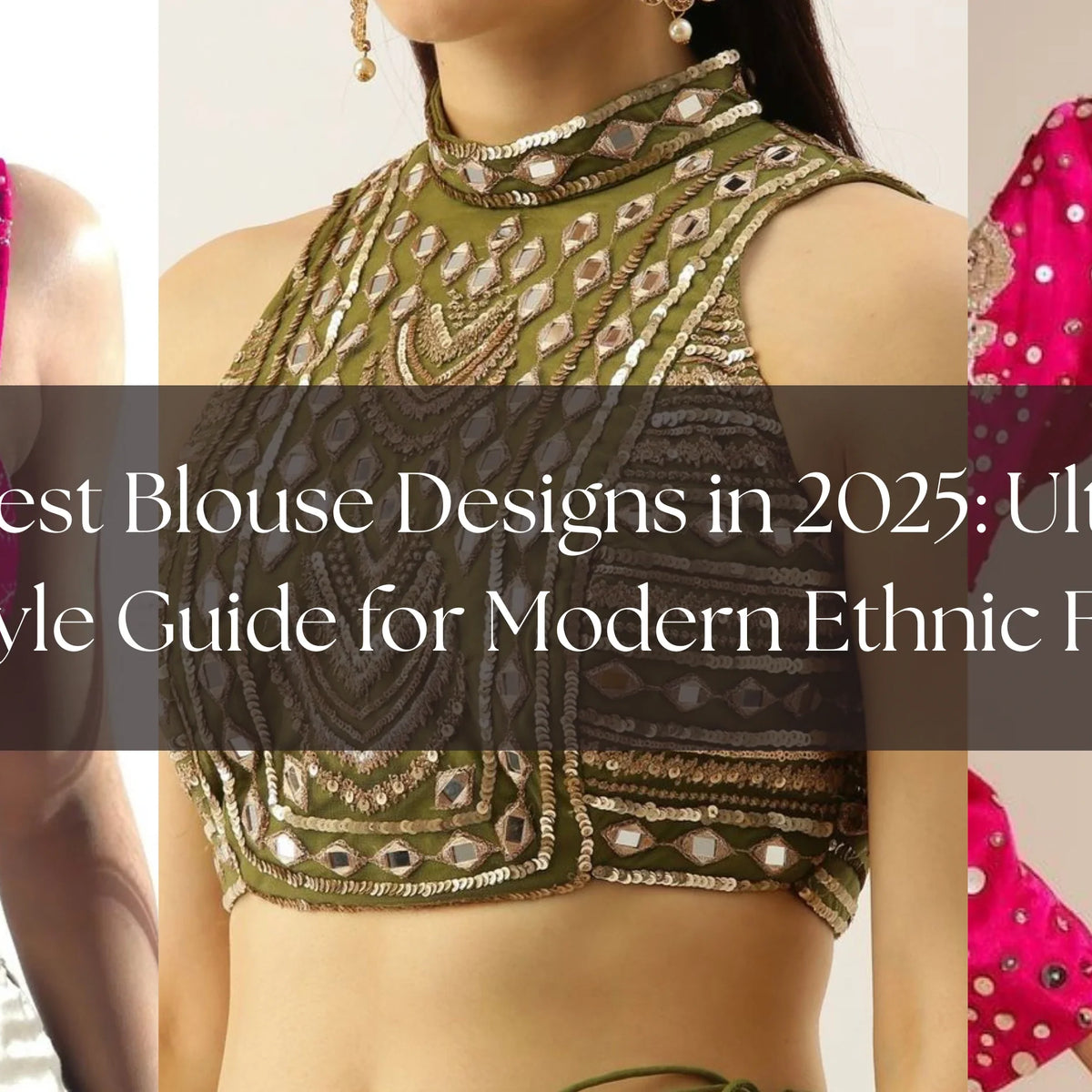Best Blouse Designs 2025: Modern & Ethnic Trends Style Guide – The ...